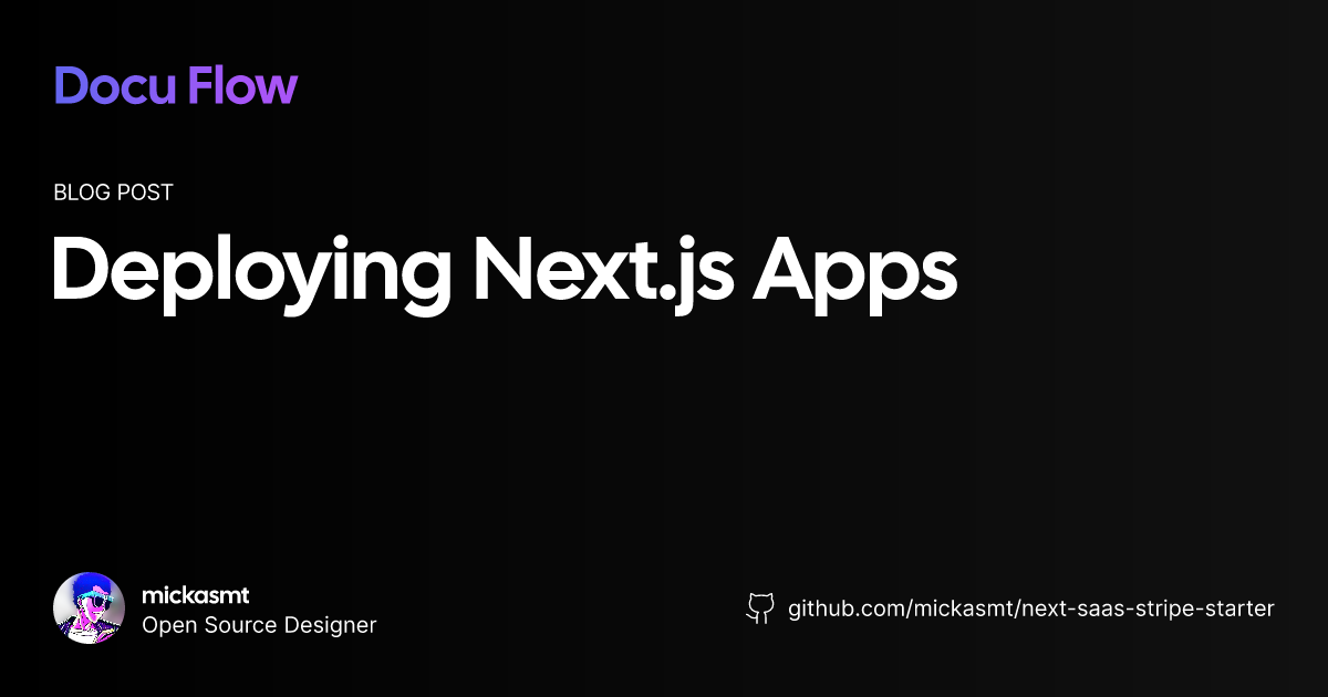 Deploying Next.js Apps | Docu Flow Deploying Next.js Apps | Docu Flow